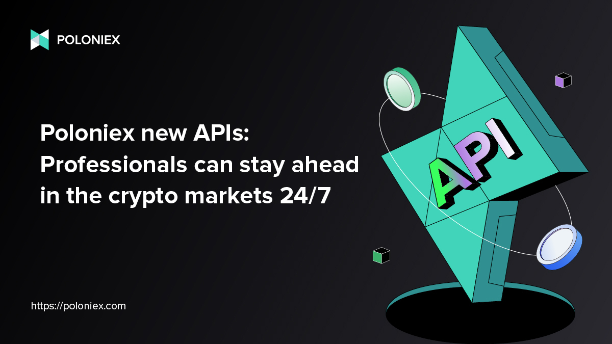 Poloniex's New APIs Help Professionals Stay Ahead of the Competition